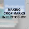 Creating Crop Marks in Photoshop - PhotoshopCAFE