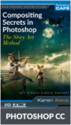 Compositing Secrets in Photoshop, the Story Art Method - PhotoshopCAFE