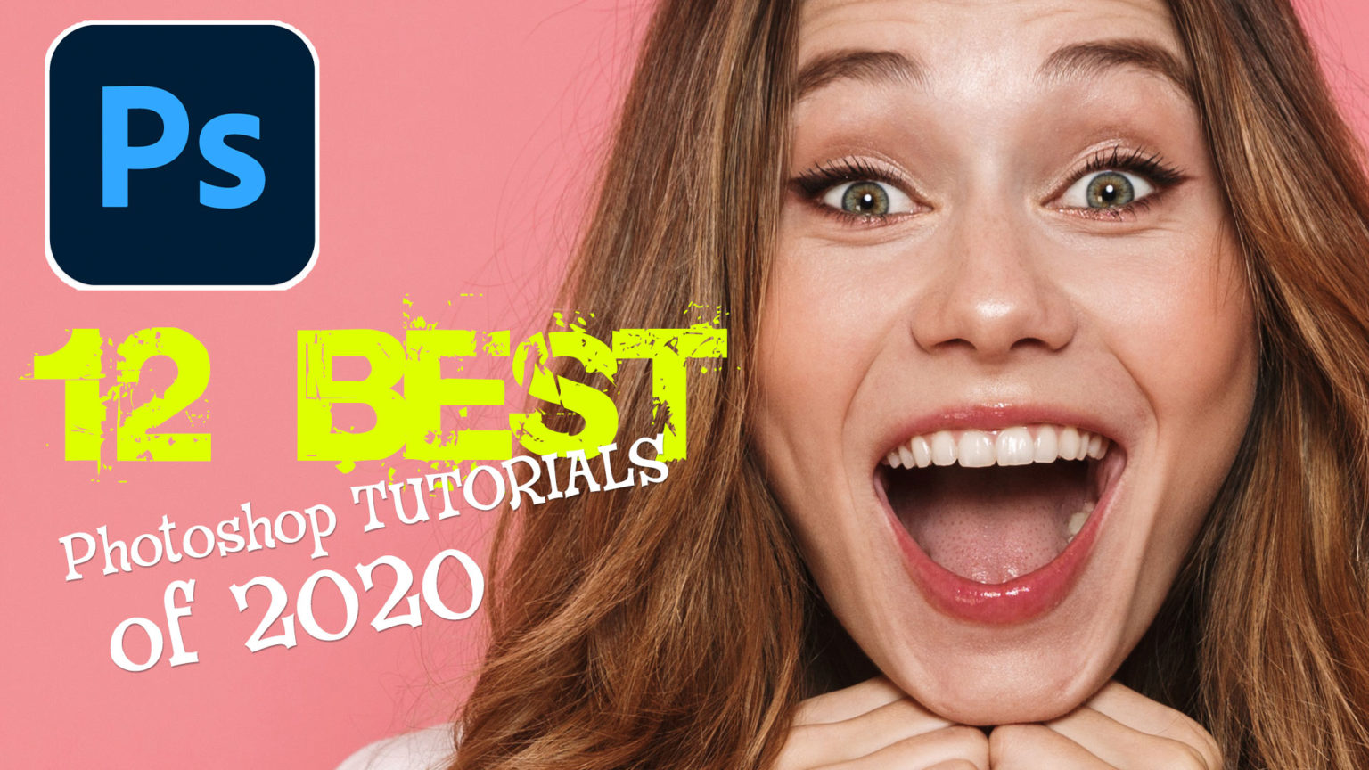 The 10 Best Photoshop Tutorials of 2020 - PhotoshopCAFE